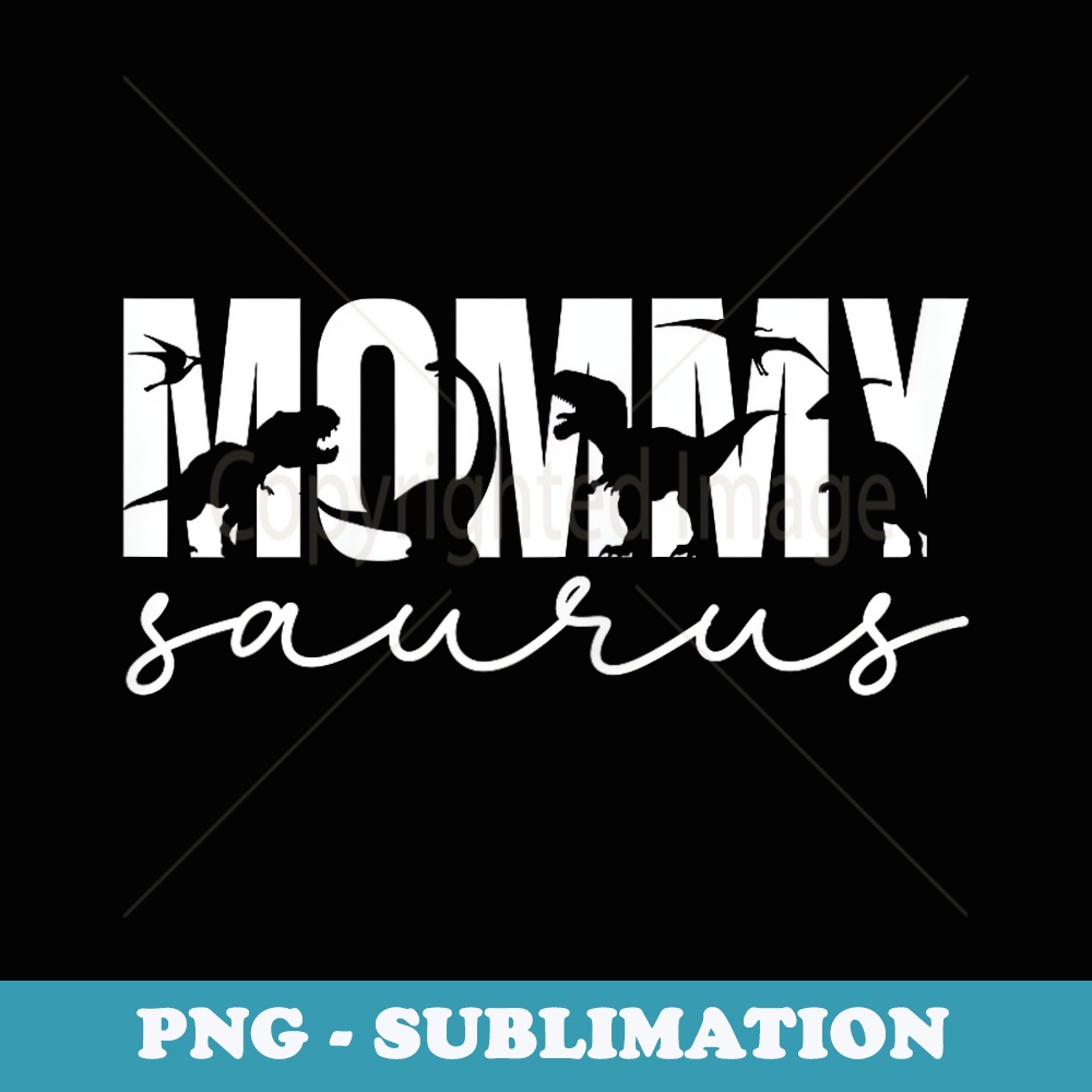 Mommysaurus Dinosaur Rex Mom Saurus Family Matching - PNG Tr | Inspire ...