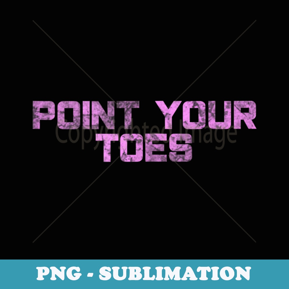 Point your Toes Pole Dancing Dance Teacher Funny Dancer - Ex | Inspire ...