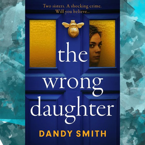 The Wrong Daughter by Dandy Smith | Inspire Uplift