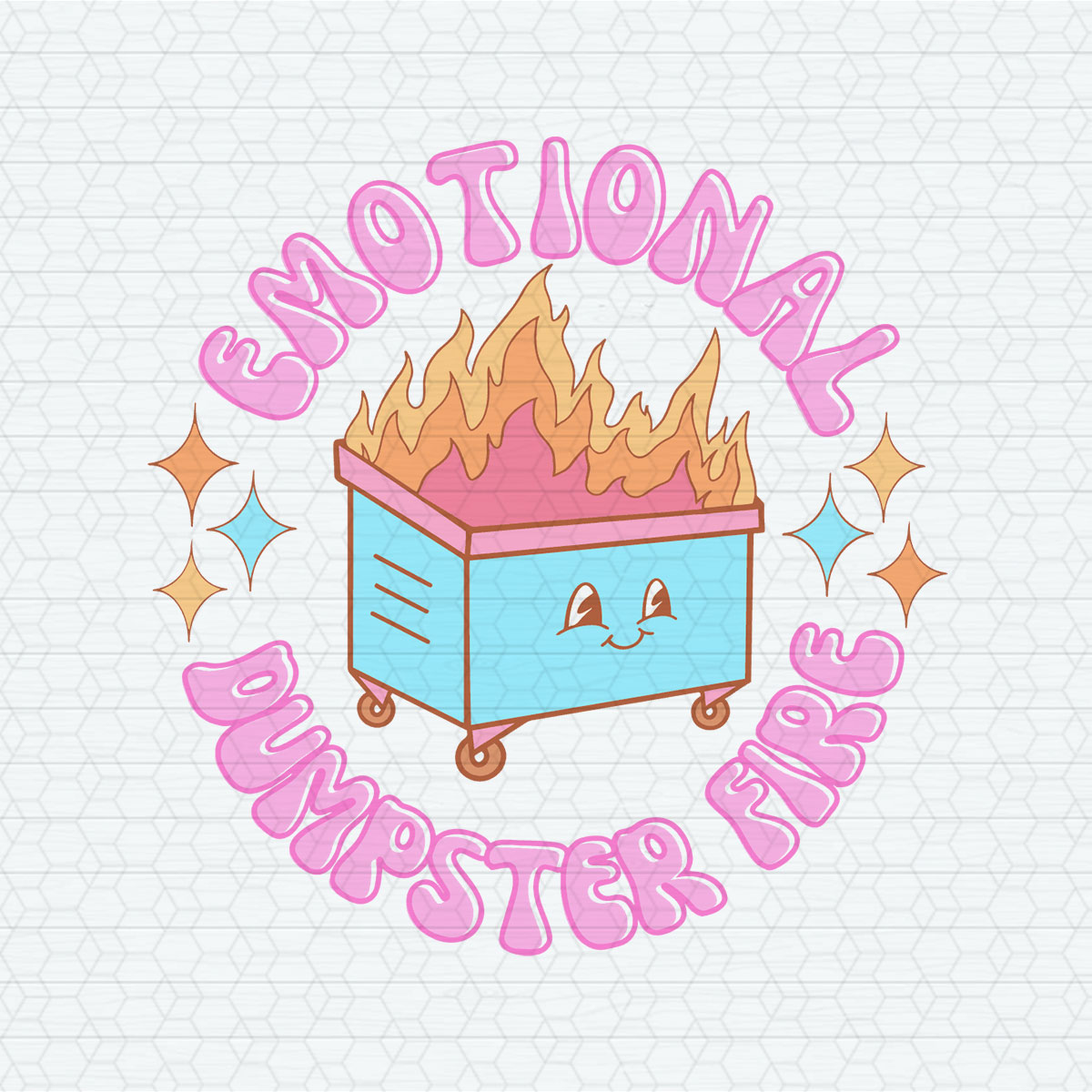 Emotional Dumpster Fire Mental Health SVG | Inspire Uplift