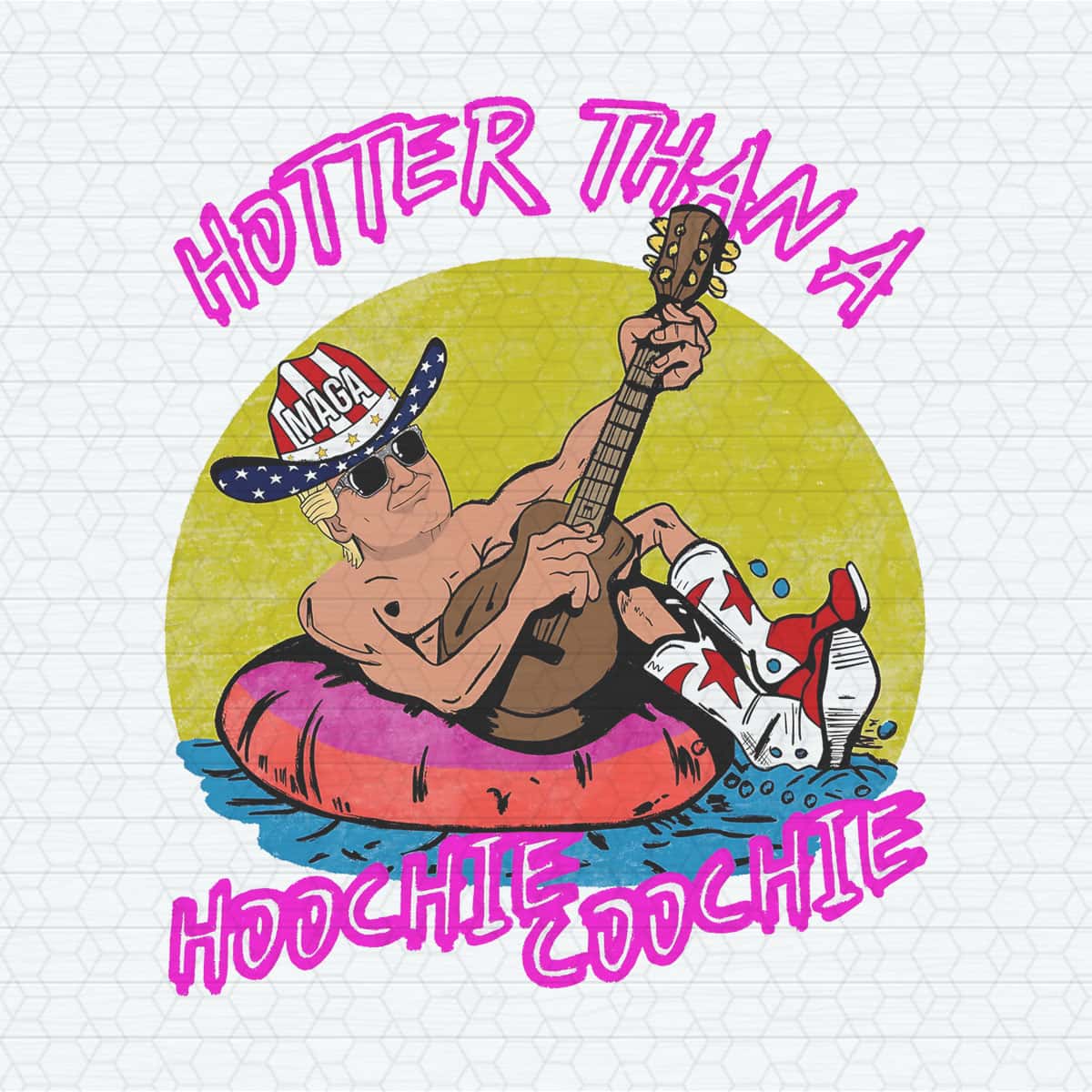 Hotter Than A Hoochie Coochie MAGA Trump PNG | Inspire Uplift