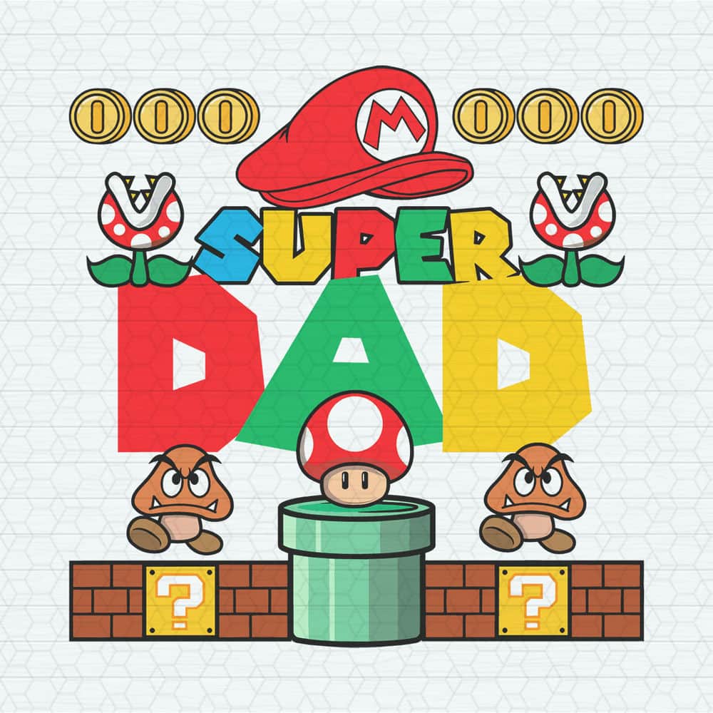 Super Dad Super Mario Happy Fathers Day SVG | Inspire Uplift