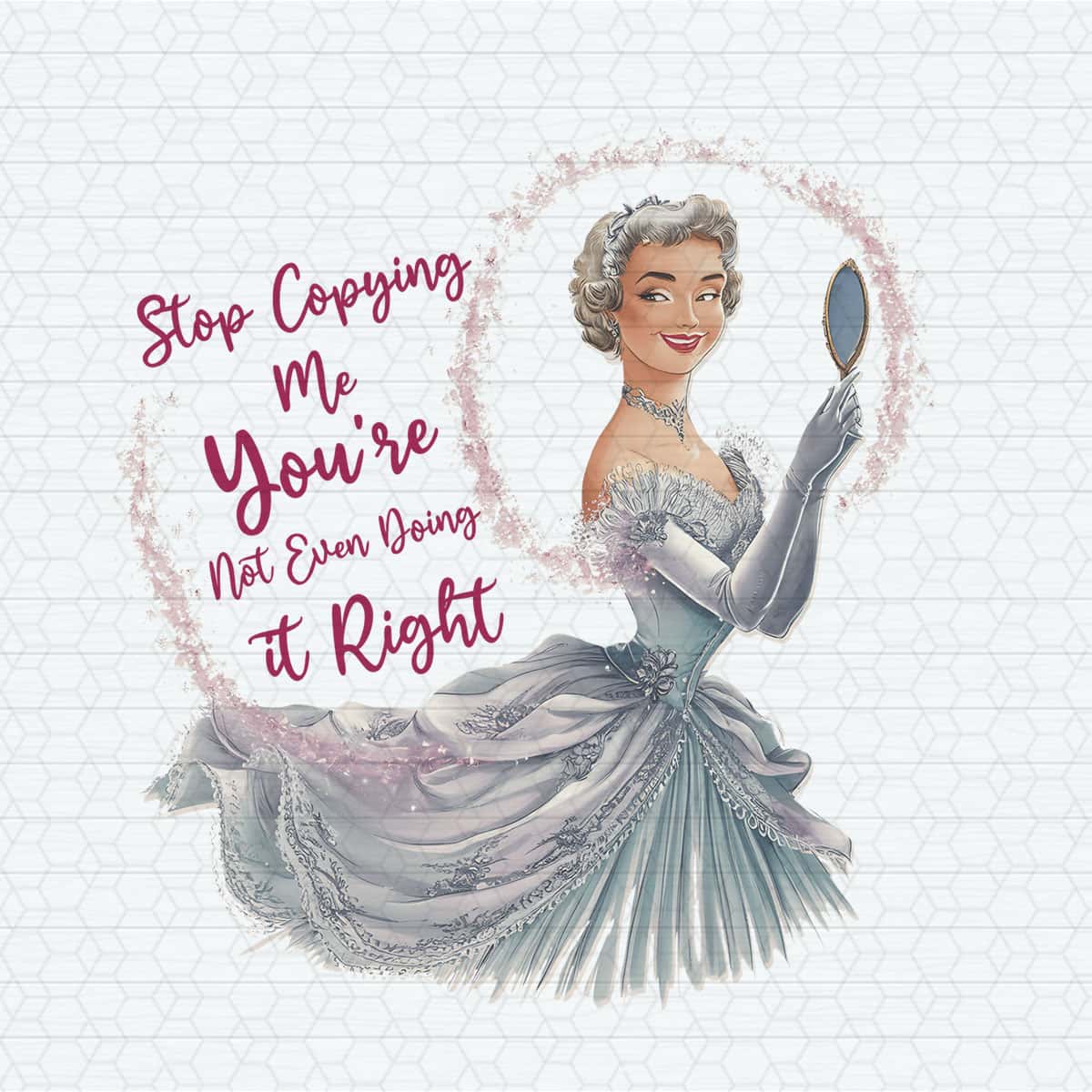 Glitter Stop Copying Me Youre Not Even Doing It Right PNG | Inspire Uplift