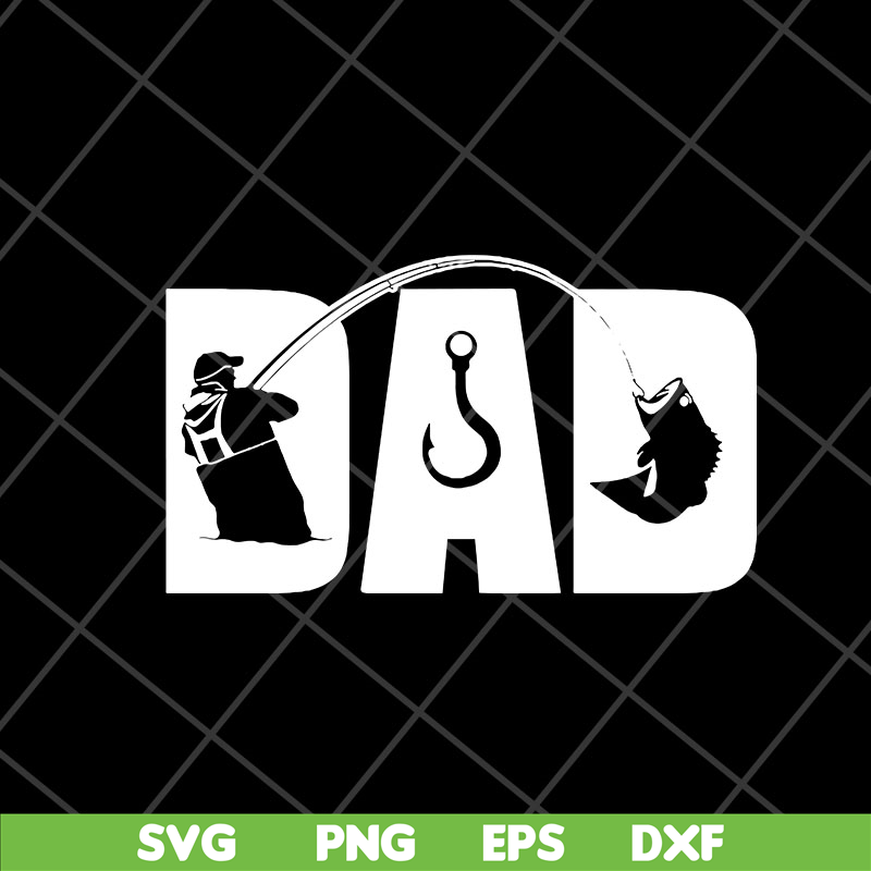 dad fishing svg, png, dxf, eps digital file FTD11052101 | Inspire Uplift