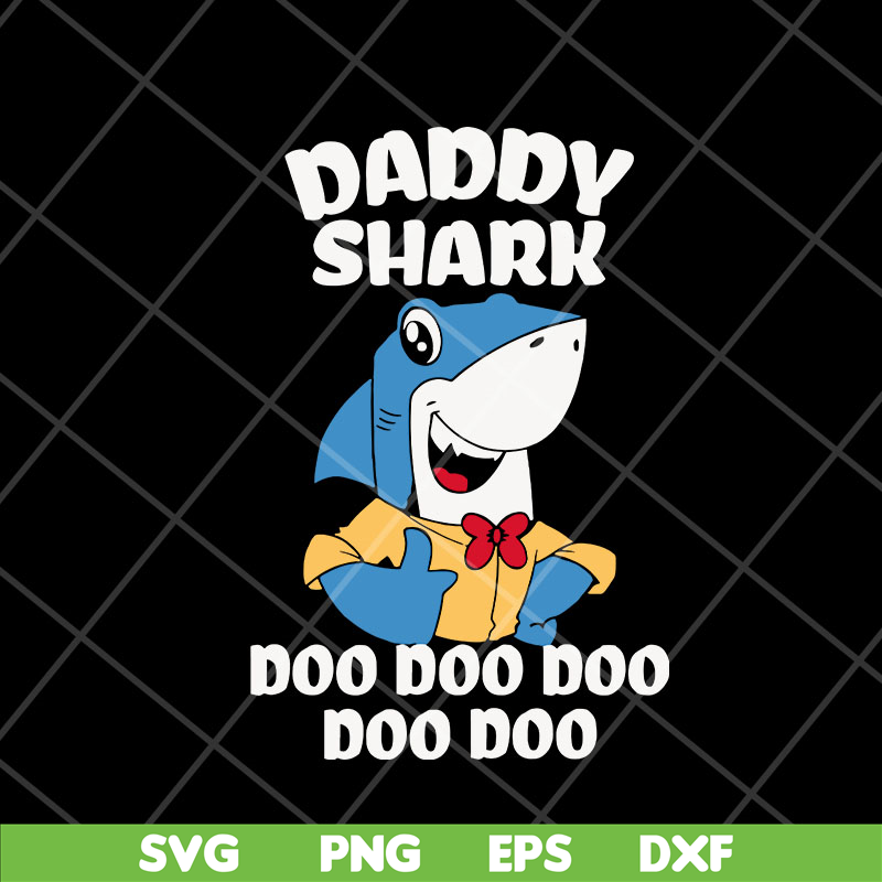 daddy shark svg, png, dxf, eps digital file FTD15052111 | Inspire Uplift