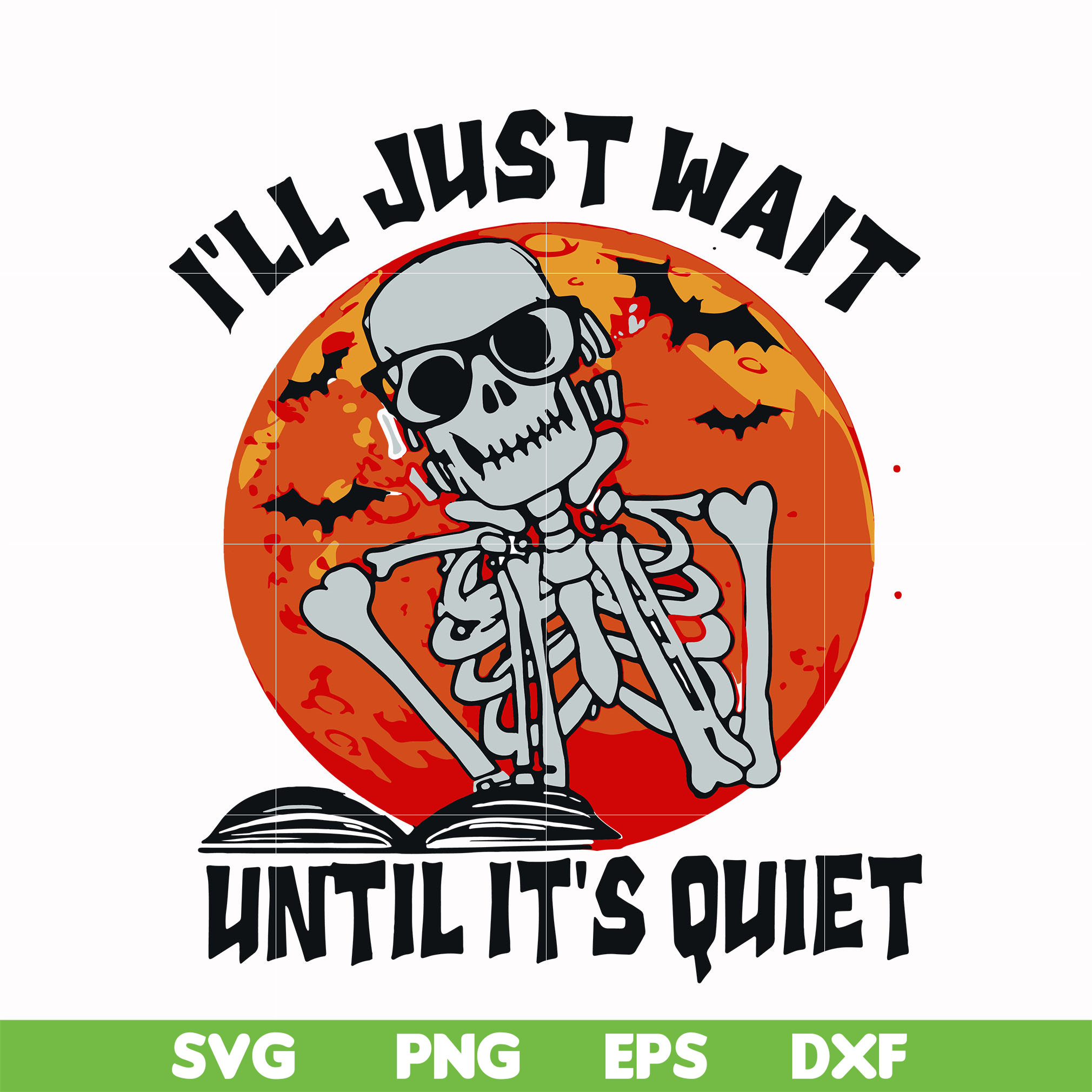 i will just wait until its quiet svg, png, dxf, eps digital | Inspire Uplift