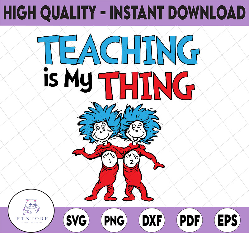 Teaching is my thing svg, Teacher svg, Thing one thing two s - Inspire ...
