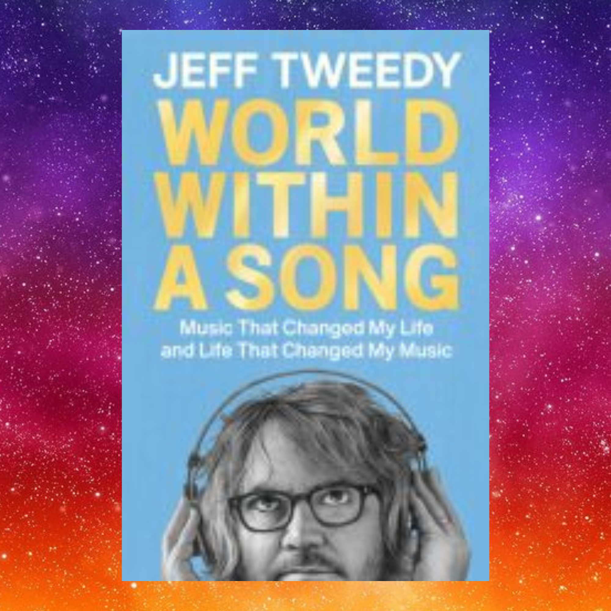 World Within a Song: Music That Changed My Life and Life Tha | Inspire ...