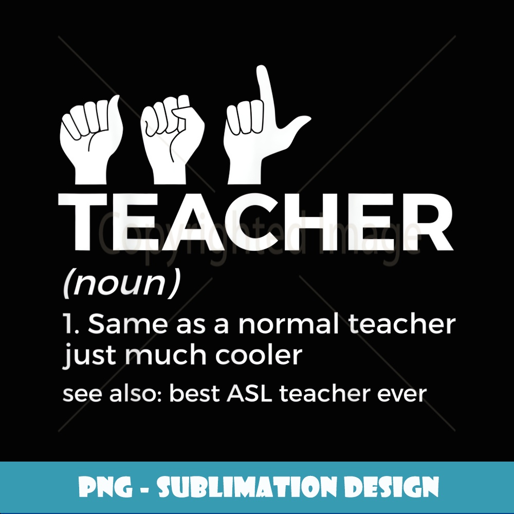 Funny ASL Teacher Definition American Sign Language - Specia | Inspire ...