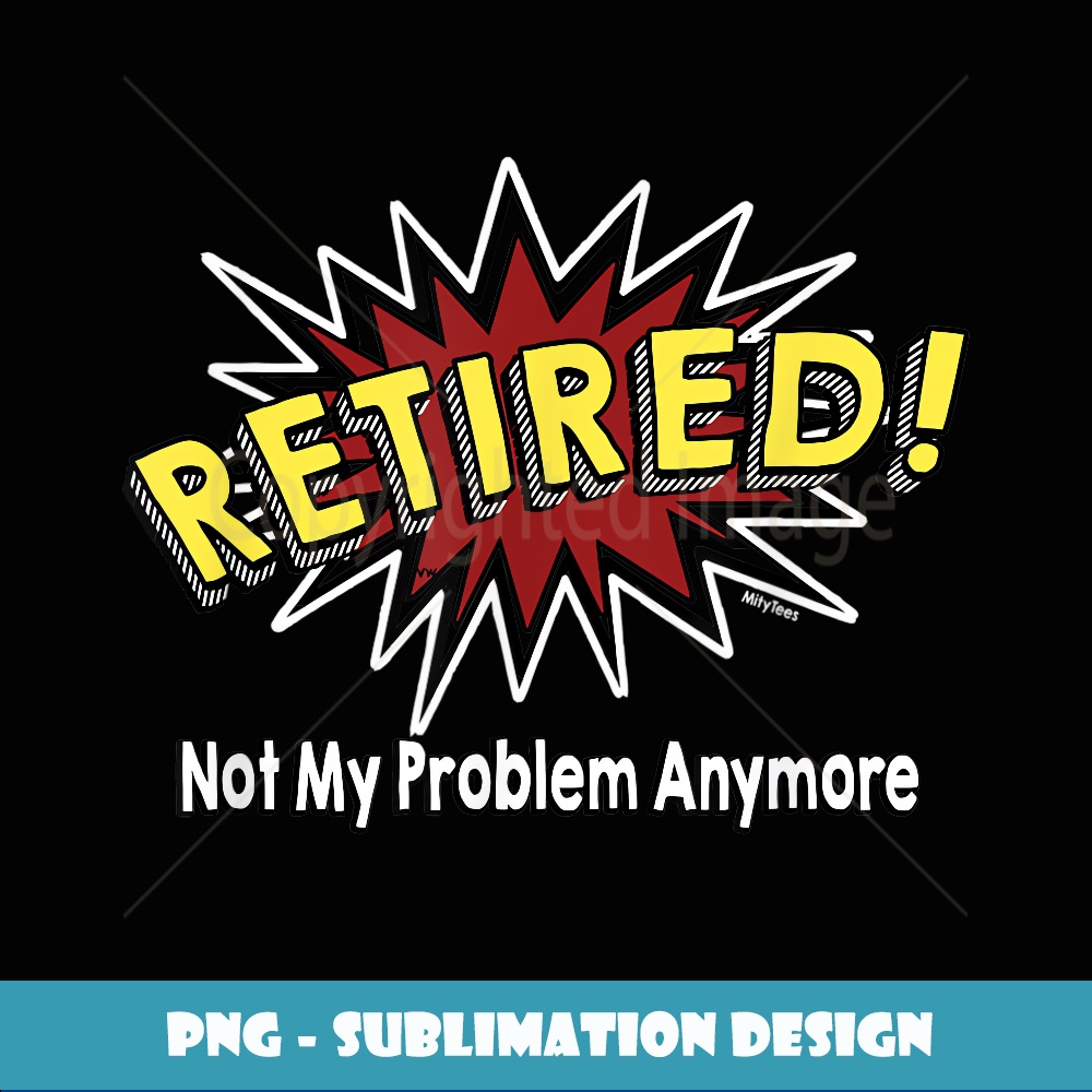 Funny Retirement Gift - Comic Book Style - Retired | Inspire Uplift