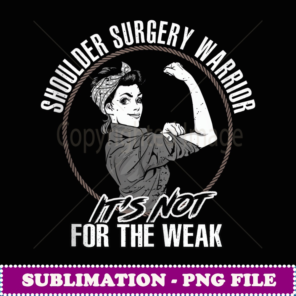 Shoulder Surgery Warrior No for he Weak Srong Women - Trendy | Inspire ...