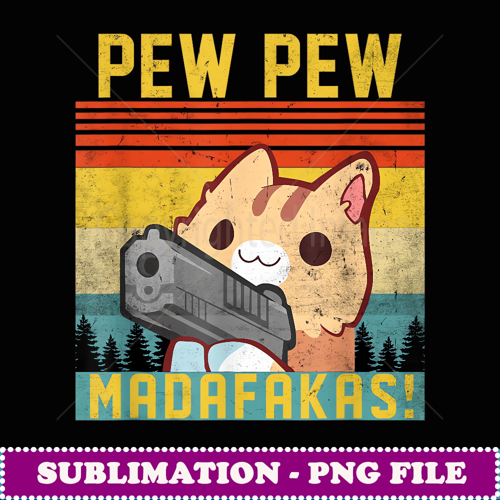 Pew Pew Madafakas Ca Vinage Funny Animal Lovers Meme Gifs - | Inspire ...