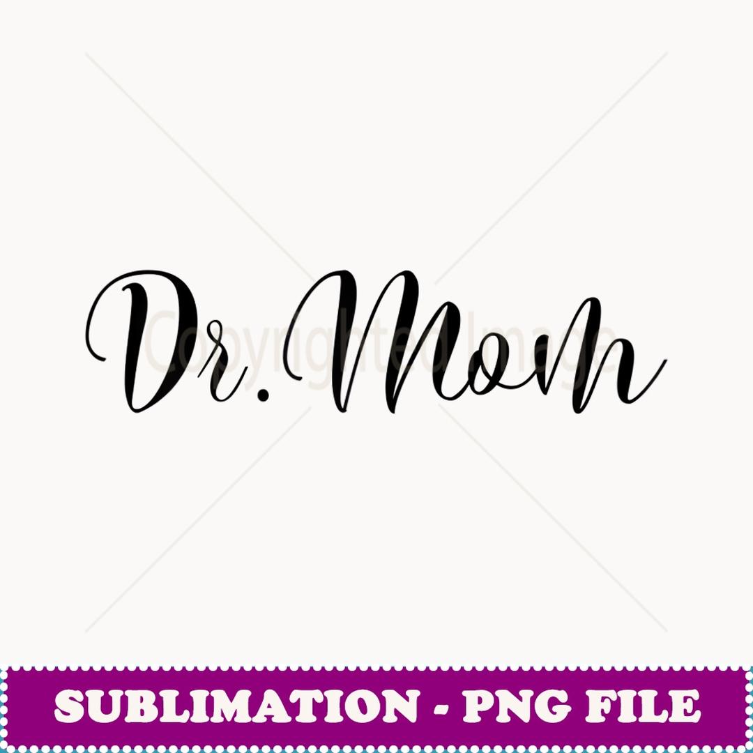Womens Dr Mom For Mother Physician Phd GP Doc Therapist Doct | Inspire ...