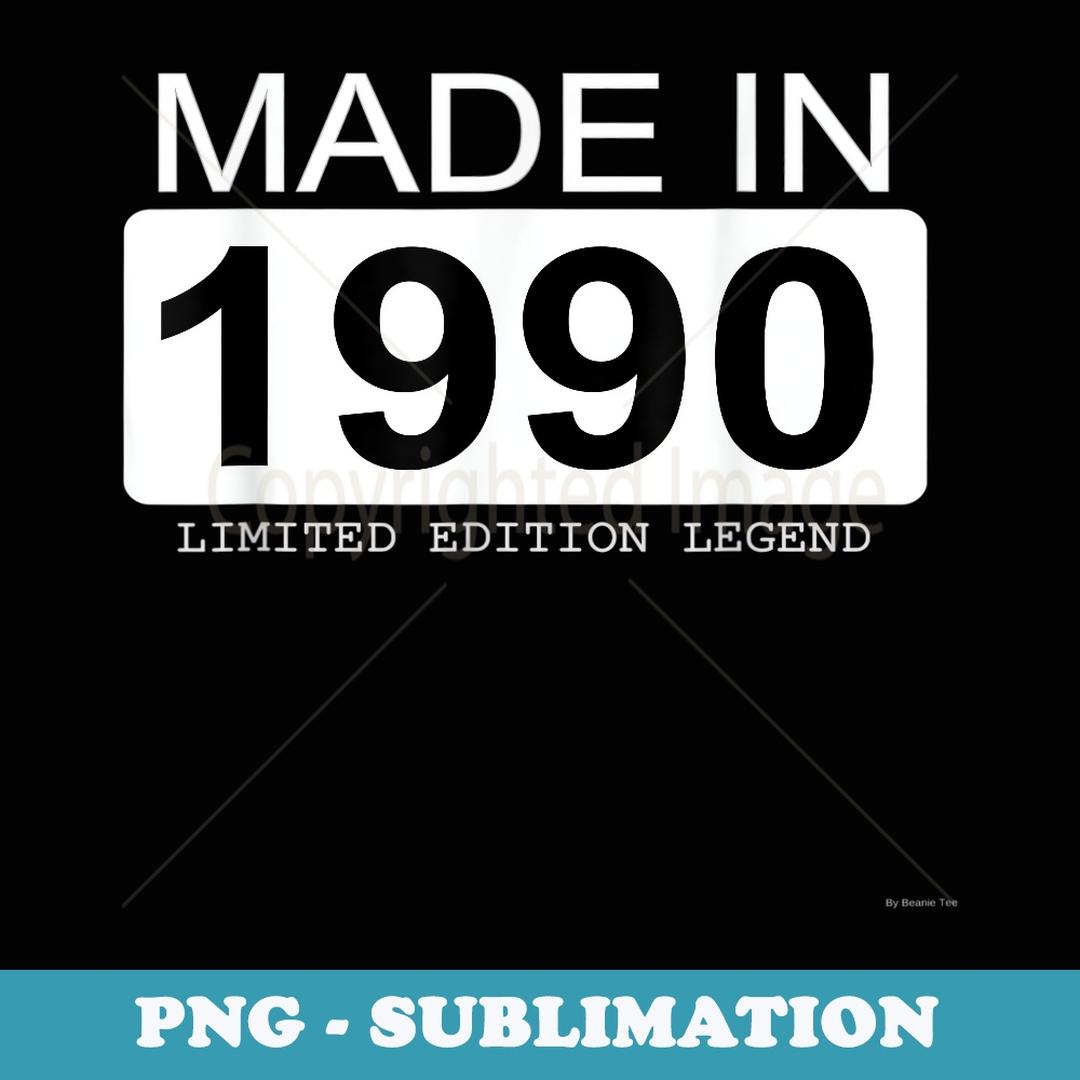 Made In 1990 Limited Edition Legend Born in 1990 T - Instant | Inspire ...