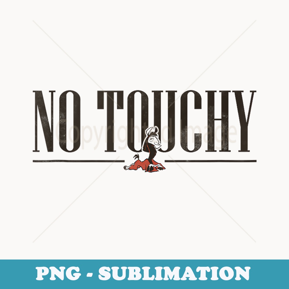 Disney The Emperors New Groove Kuzco No Touchy - Instant PNG | Inspire ...