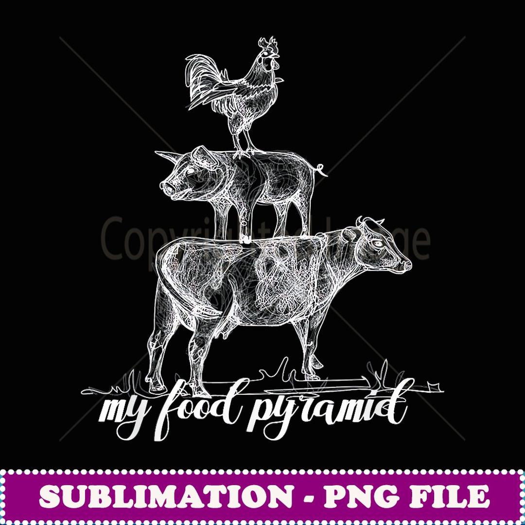 My Food Pyramid Funny Carnivore Cow Pig Chicken - Premium Su | Inspire ...