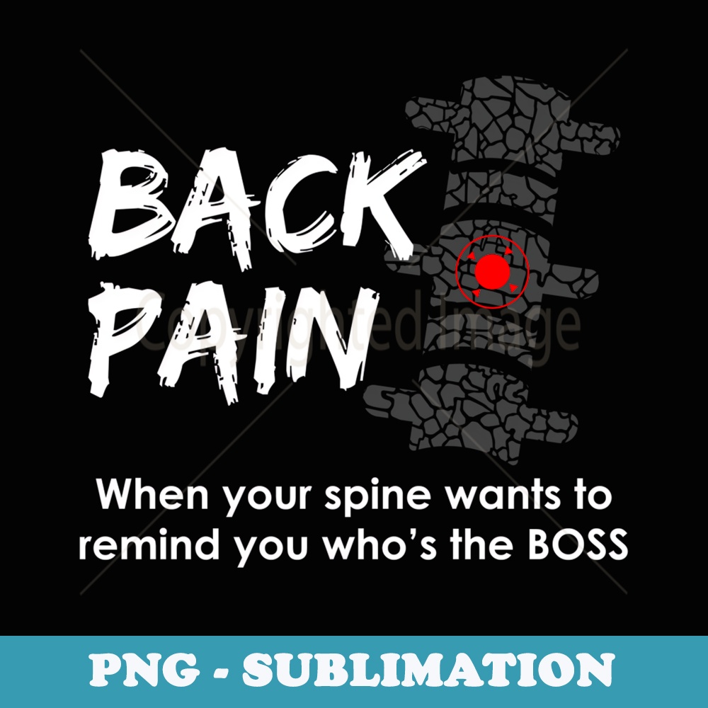 Funny Back Pain In This Area - High-Resolution PNG Sublimati | Inspire ...