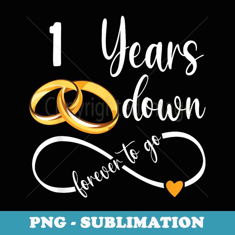 1 Year Down Forever To Go Couple 1st Wedding Anniversary - A | Inspire ...