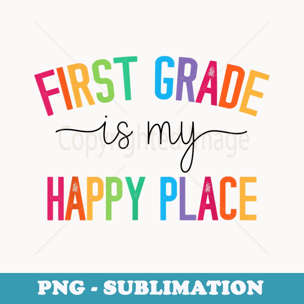 First Grade is my happy place 1st Grade Teacher Team - Moder | Inspire ...