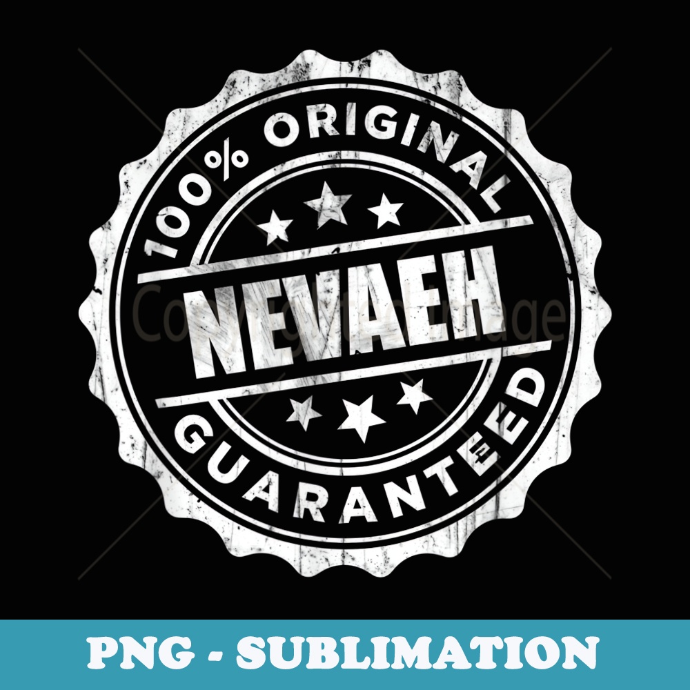 Nevaeh 100 Original Guaranteed - PNG Transparent Sublimation | Inspire ...