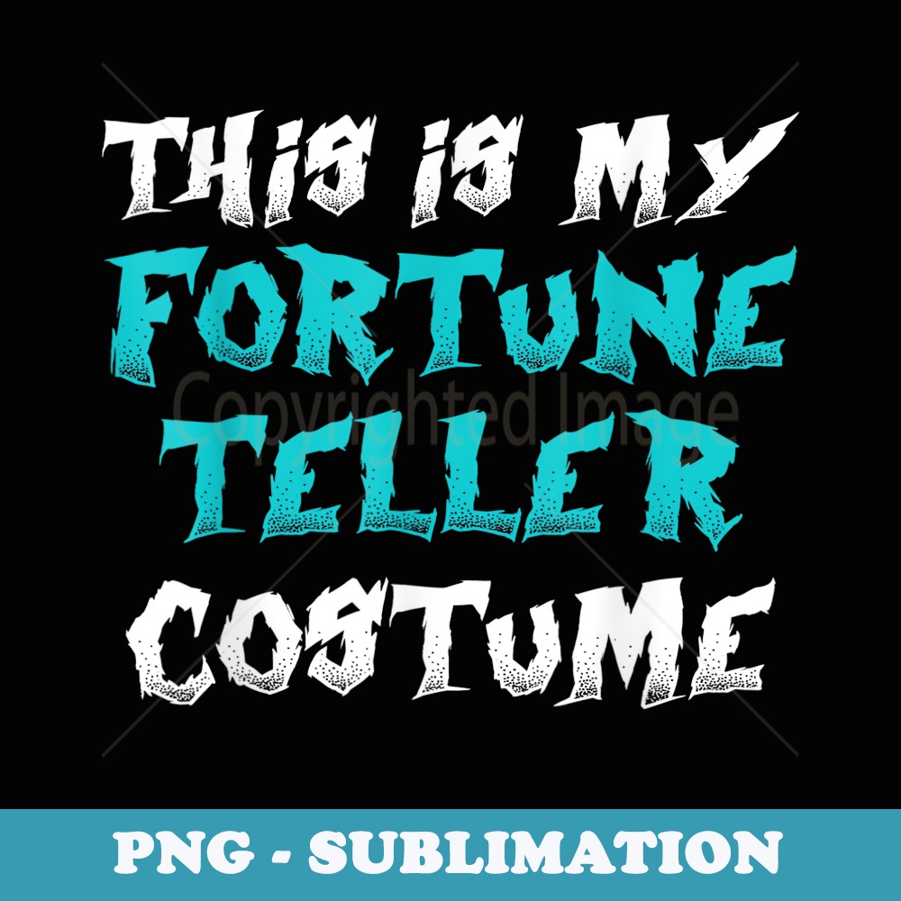 This Is My Fortune Teller Costume Halloween Fortune Teller - | Inspire ...