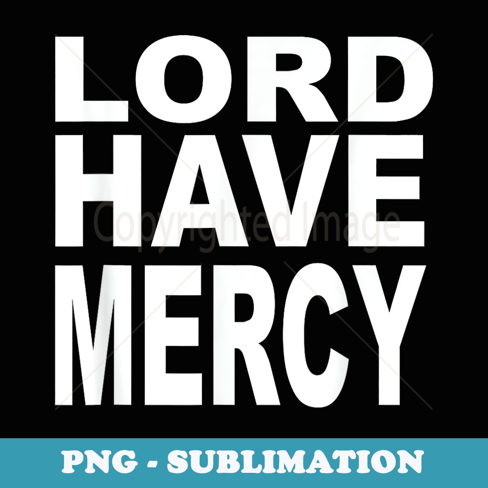 Lord Have Mercy Svg | Inspire Uplift