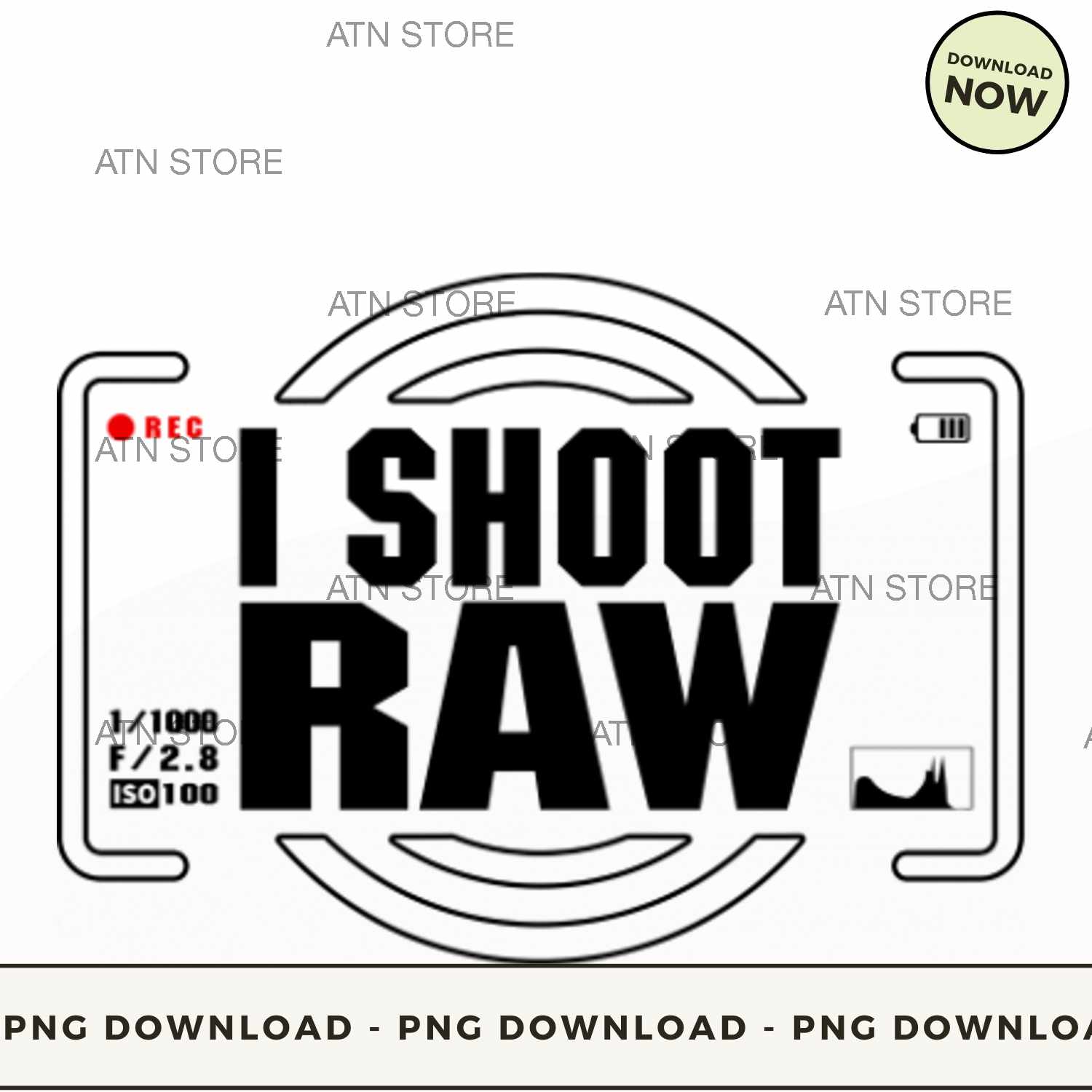 I shoot raw 43 High-quality PNG Instant Download, ATN Store | Inspire ...