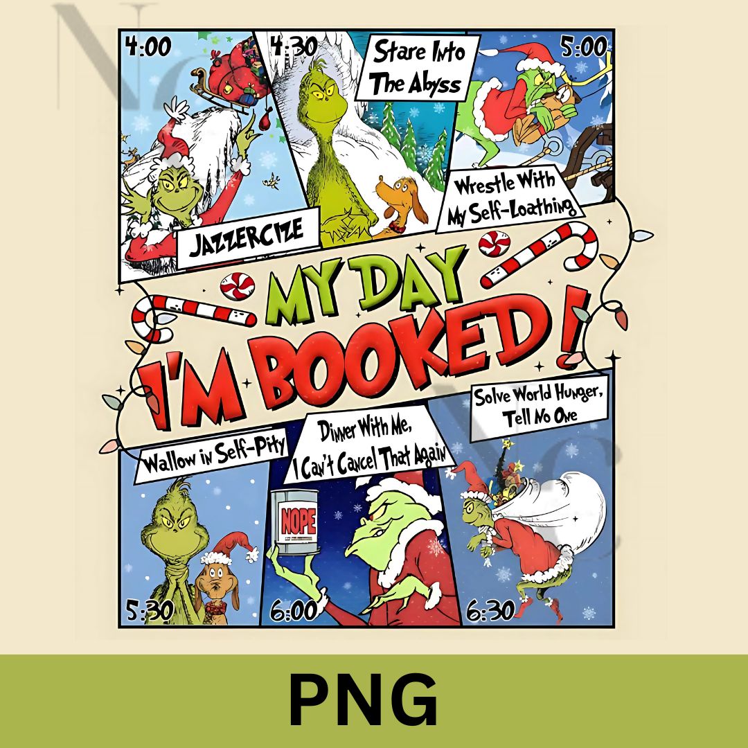 My Day Grinch PNG, Grinch Schedule png, Im Booked png, Carto | Inspire ...
