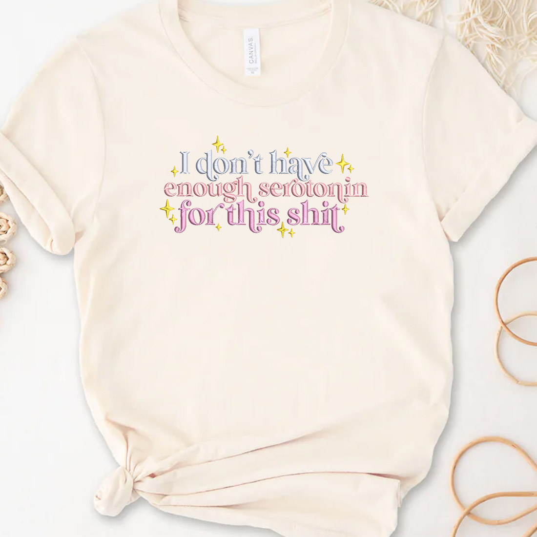 I Dont Have Enough Serotonin Embroidered Tee, mental health - Inspire ...