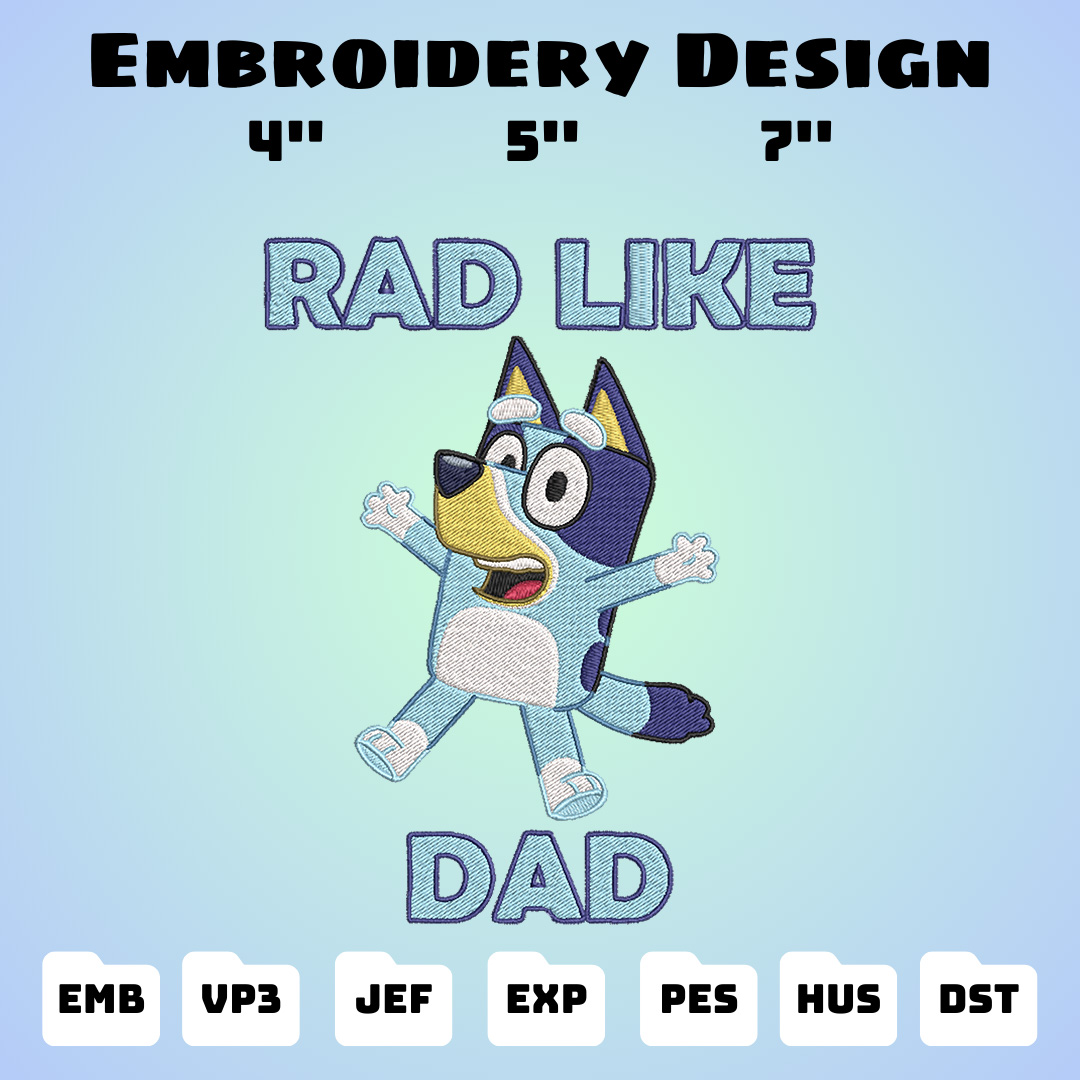 Bluey Family Embroidery Design, Bluey Rad Like Dad Embroider - Inspire ...