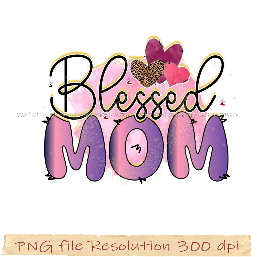 Mom bundle sublimation png, Blessed mom design png, gift for - Inspire ...