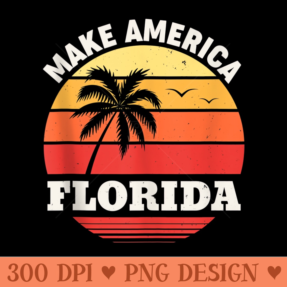 Make America Florida Vintage DeSantis 2024 Election Ron Don | Inspire ...