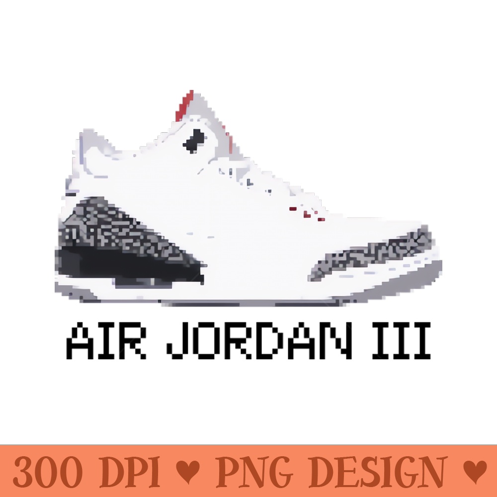 AIR JORDAN III RETRO PIXELATED ART SHOE COLLECTION - PNG Sub | Inspire ...