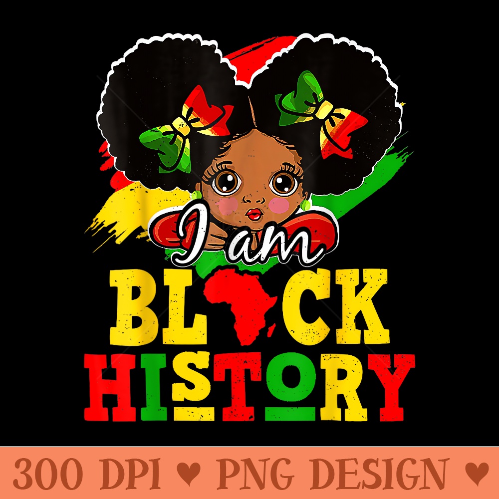 I Am Black History Month African American For Girls Kids T-S | Inspire ...