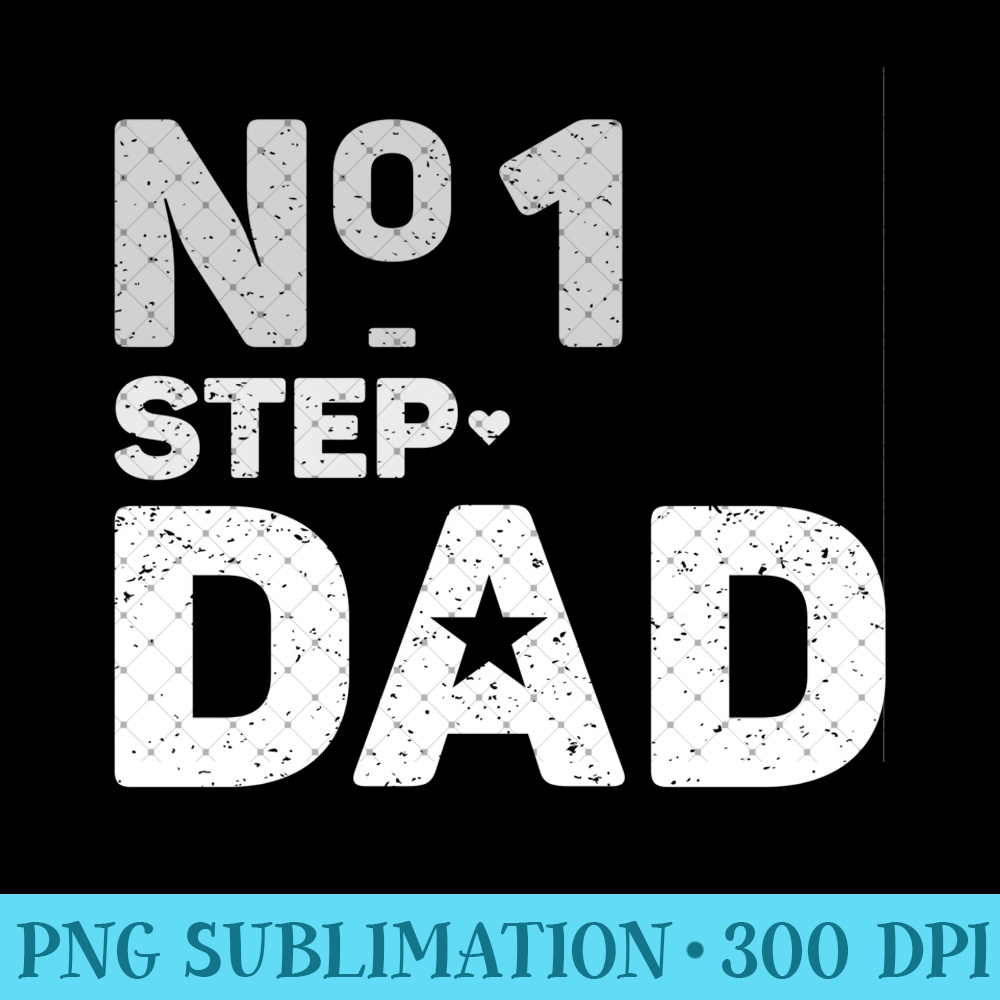 Number One Step Dad Best Step Dad - PNG Download | Inspire Uplift
