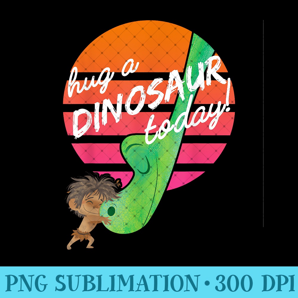 Disney Pixar The Good Dinosaur Hug A Dinosaur Today Retro - | Inspire ...