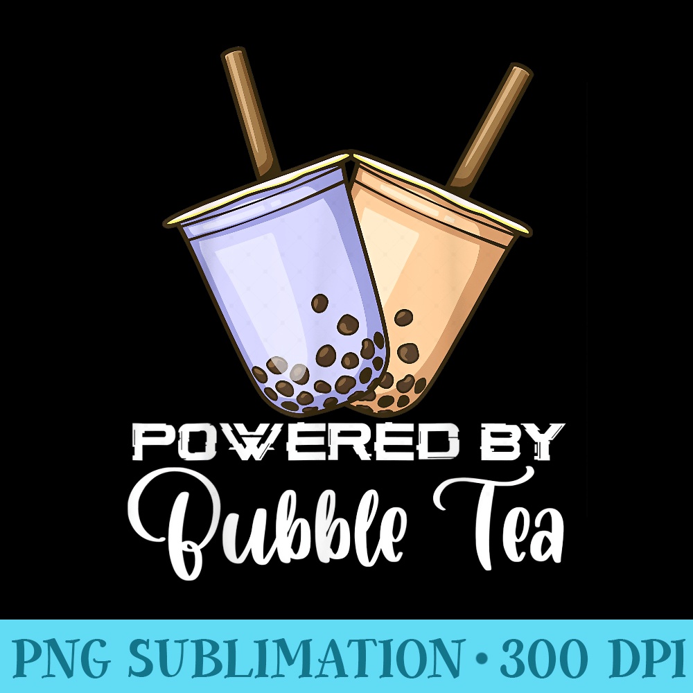 Powered By Bubble Tea Boba Tapioca Pearl Drink Cold Milk Tea | Inspire ...