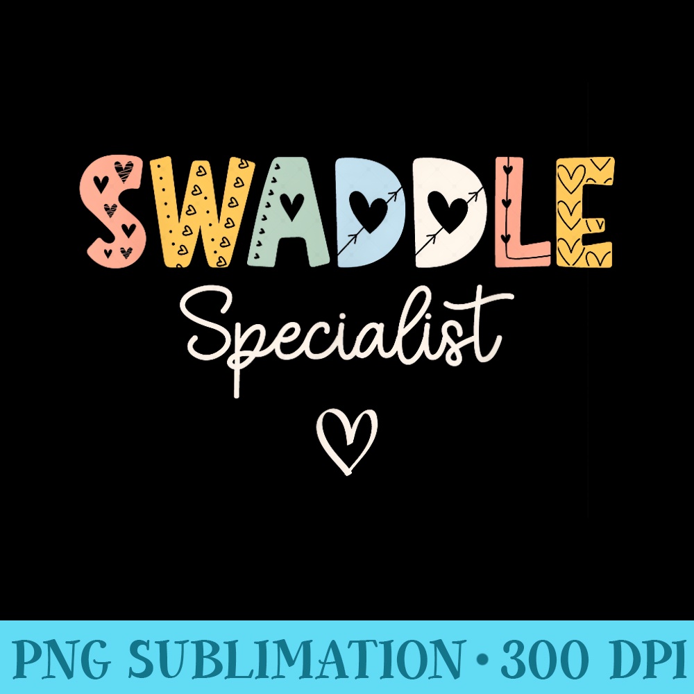 Swaddle Specialist NICU Mother Baby Nurse Tech Neonatal - Tr | Inspire ...