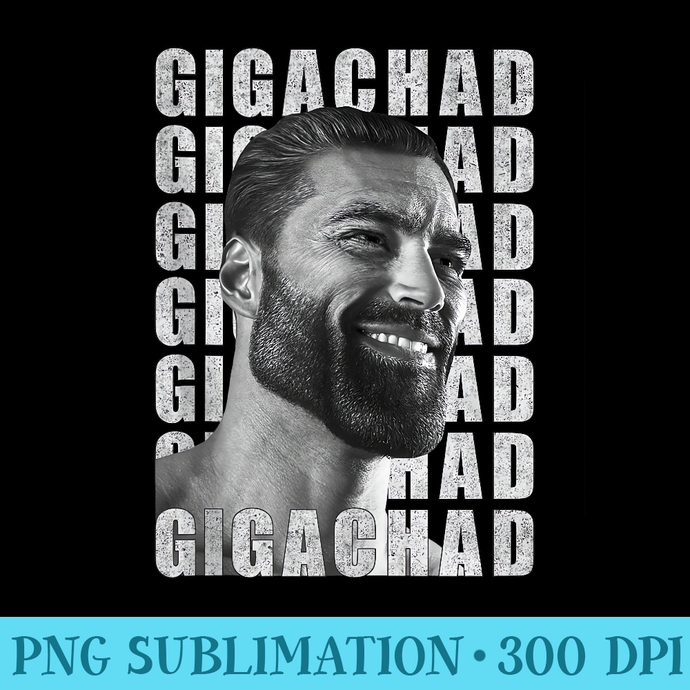 GigaChad, Absolute Chad, Alpha Male Funny Masculine Meme - P | Inspire ...