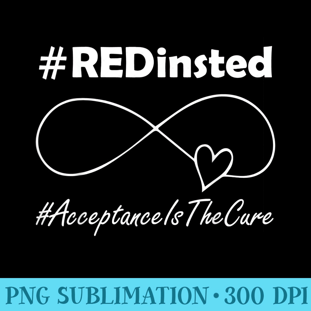 Wear Red Instead Autism shirt Acceptance is the - Free Trans | Inspire ...