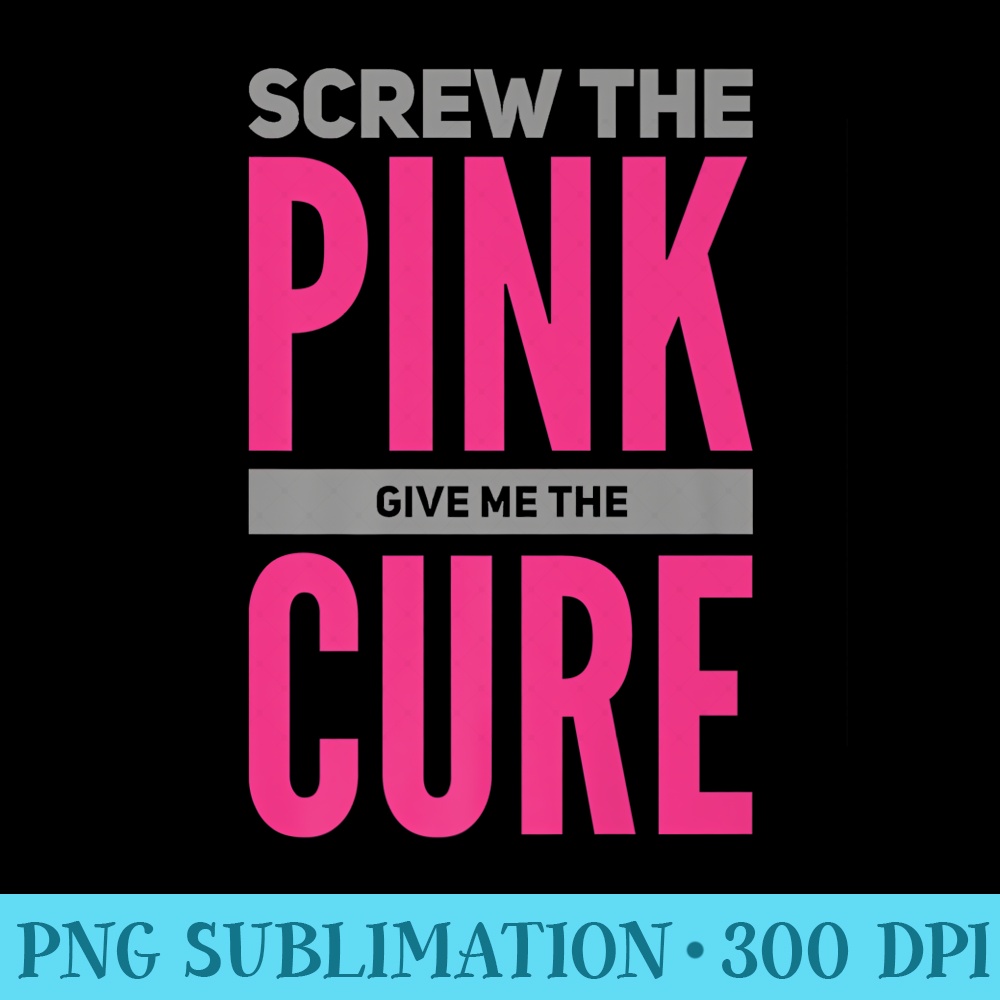 Screw The Pink, Give Me The Cure Breast Cancer Activist Prem | Inspire ...
