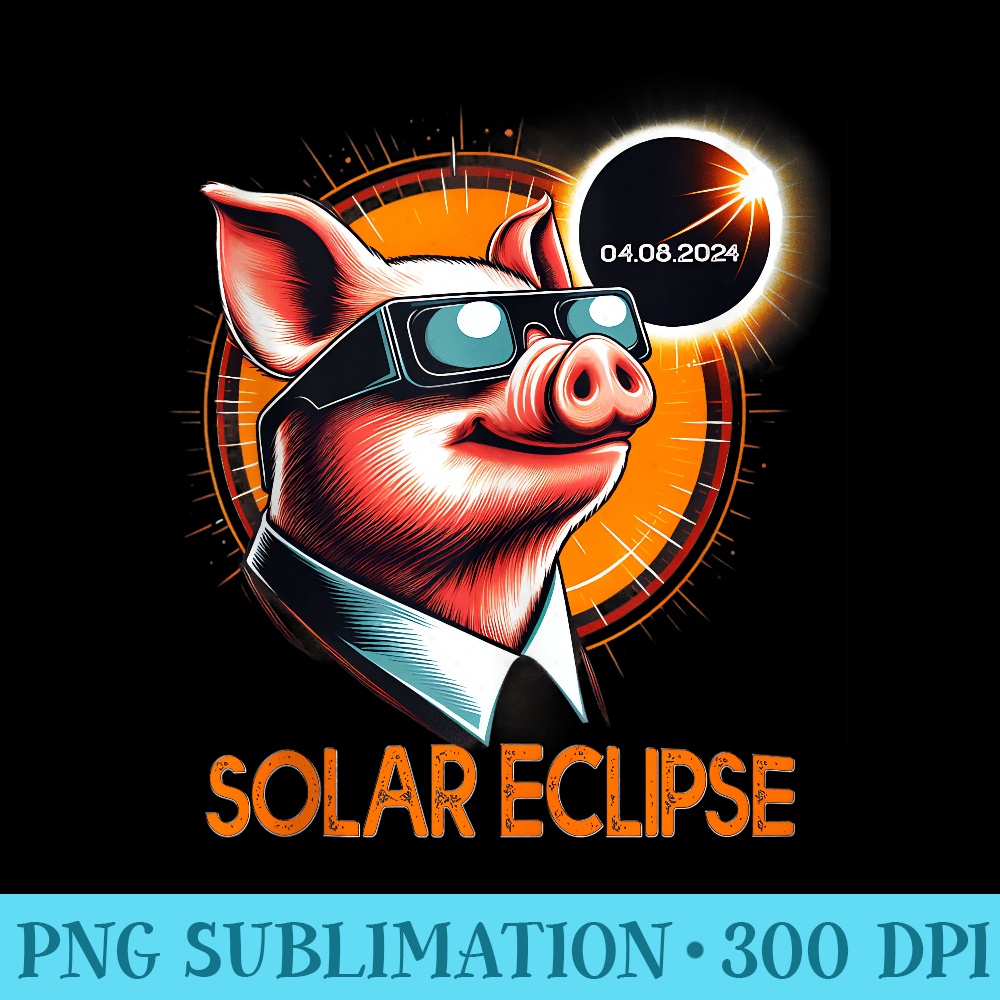 2024 Solar Totality Eclipse Cool Pig wearing Solar Glasses - | Inspire Uplift