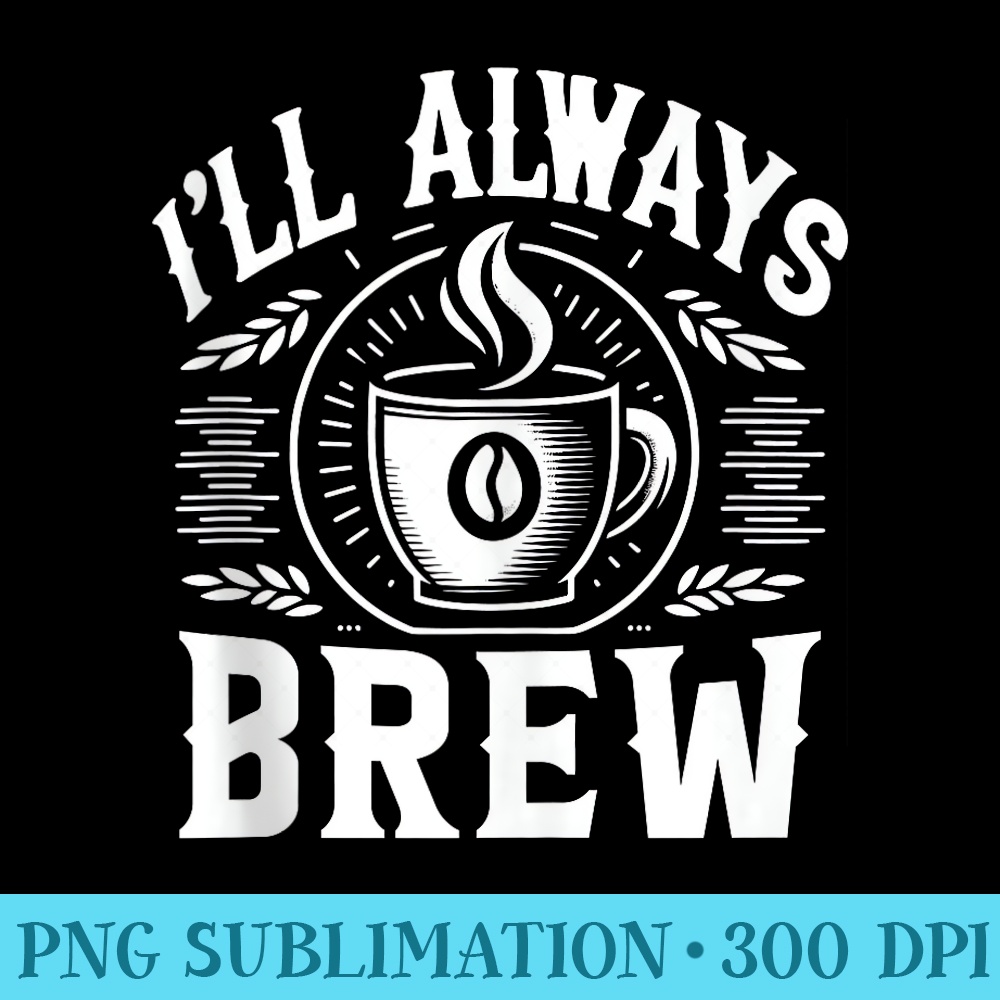 Coffee Roaster Meme Quote - Download PNG images | Inspire Uplift