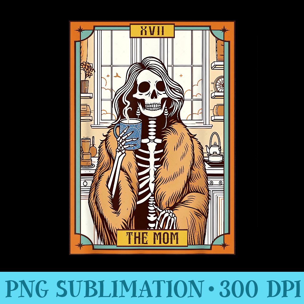 Funny Humor Skeleton Mom Life Motherhood The Mom Tarot Card | Inspire ...