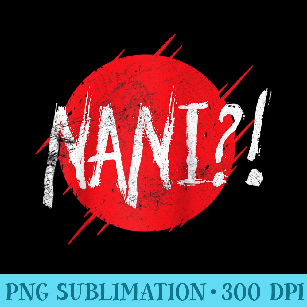 Nani Meme What Japan Weeaboo Kawaii Anime Japanese Asia Fans | Inspire ...