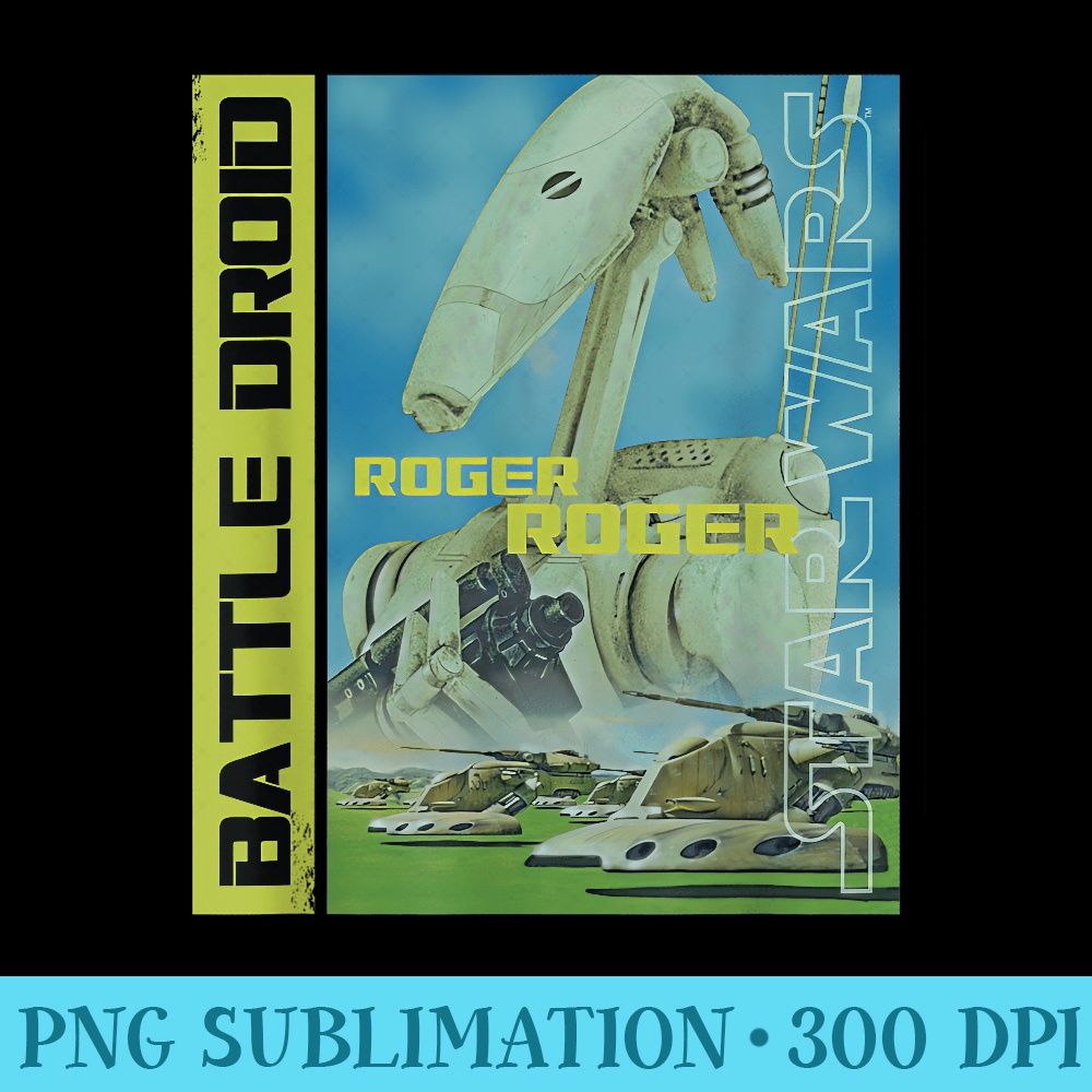 Star Wars Battle Droid Roger Roger - Shirt Artwork PNG | Inspire Uplift