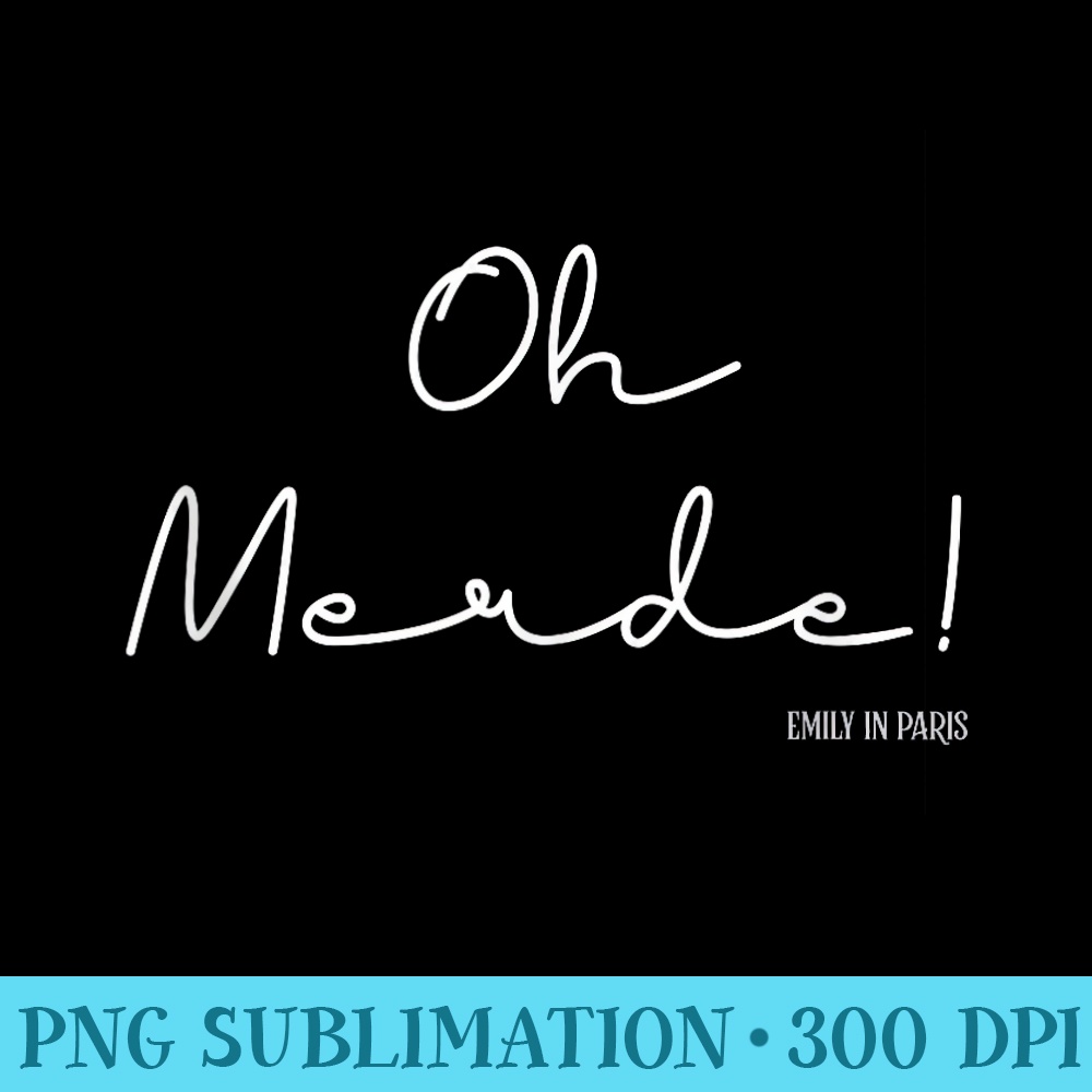 Emily in Paris Oh Merde - PNG Download High Quality | Inspire Uplift