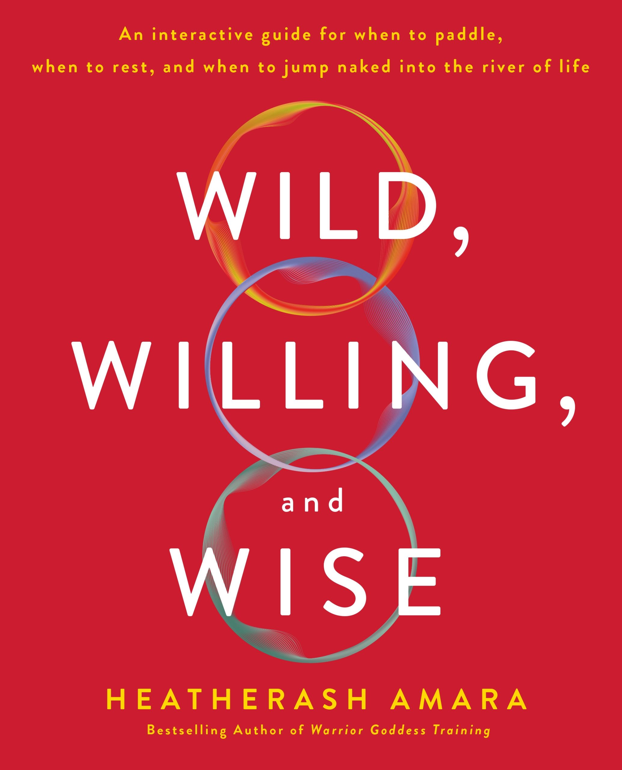 Wild, Willing, and Wise By HeatherAsh Amara | Inspire Uplift