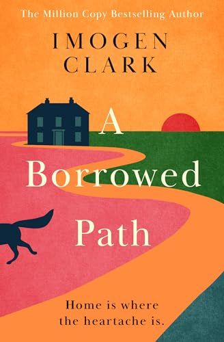 A Borrowed Path by Imogen Clark | Inspire Uplift
