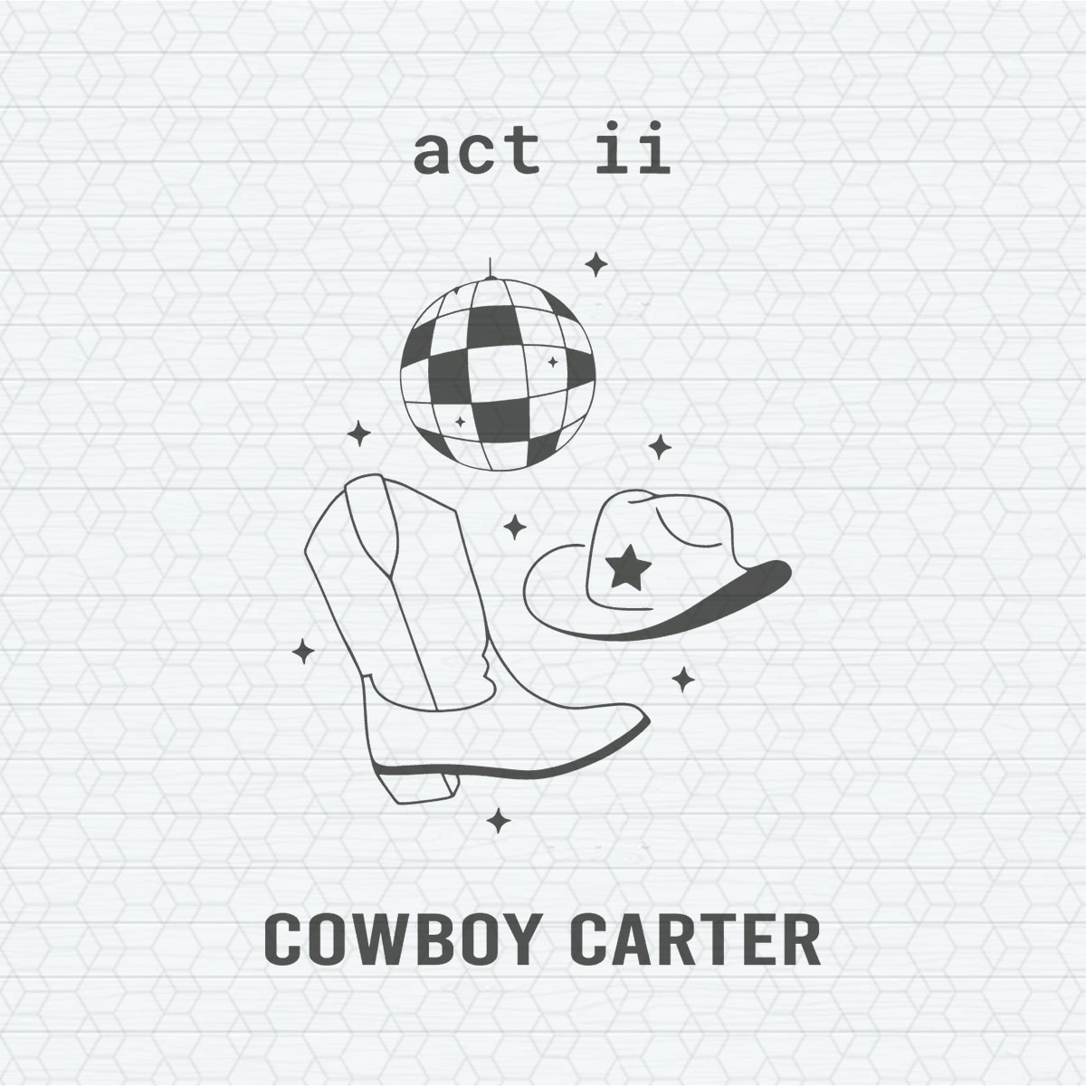 Retro Act II Beyonce Cowboy Carter SVG | Inspire Uplift